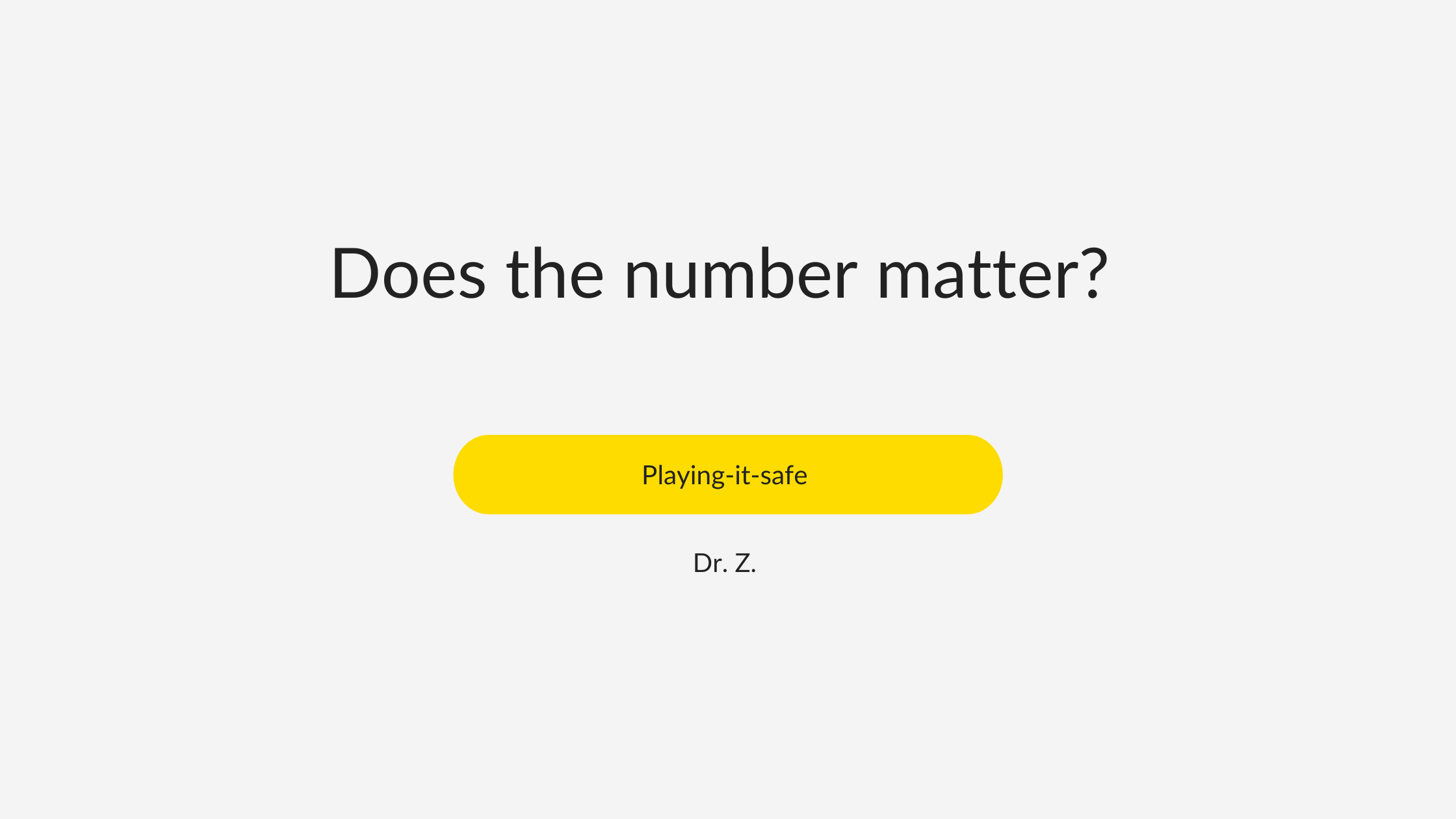 Does The Number Matter? | Dr. Z